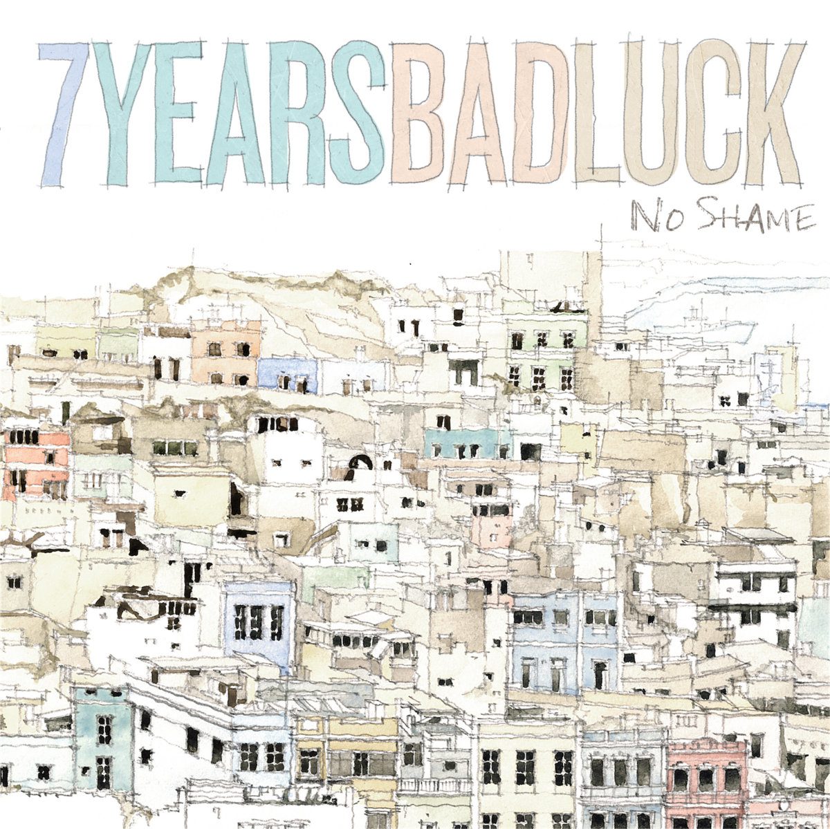 7 Years Bad Luck No Shame 7 Years Bad Luck No Shame